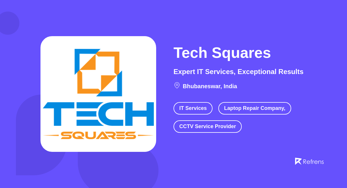 Tech Squares, Bhubaneswar -Refrens