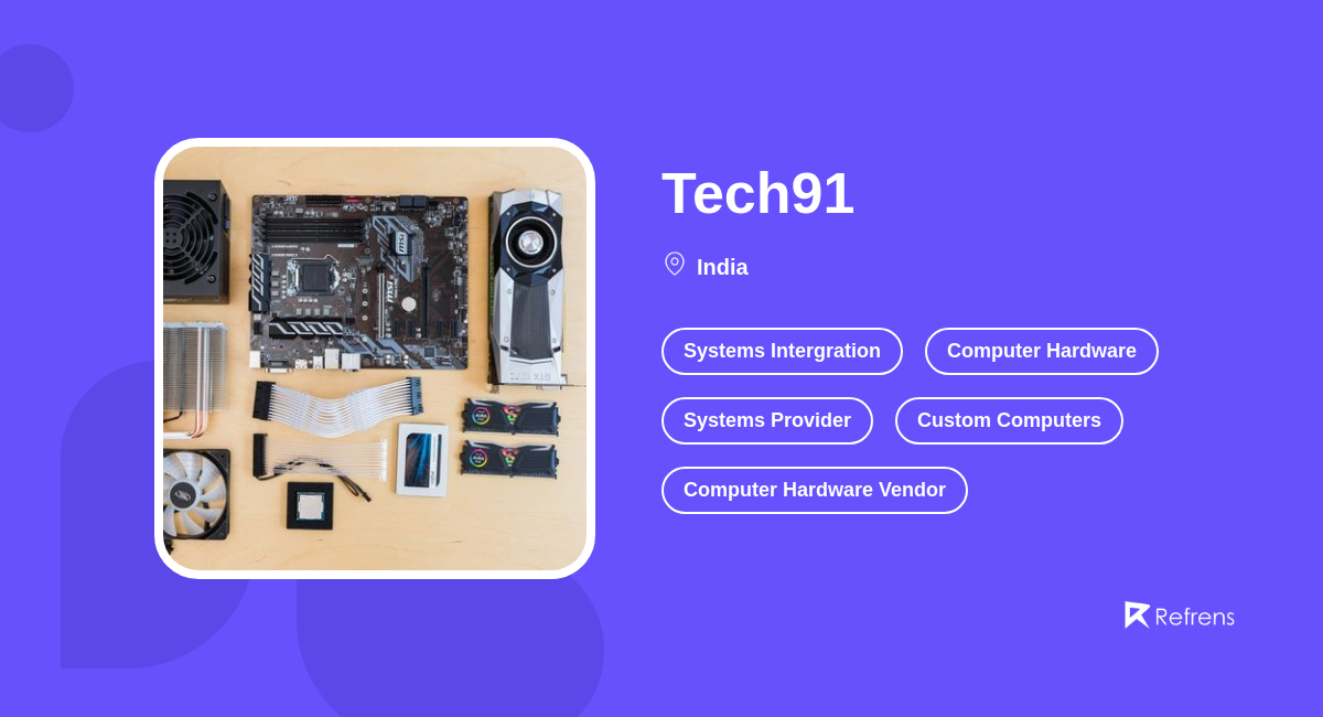 Tech91 | Computer Hardware -Refrens