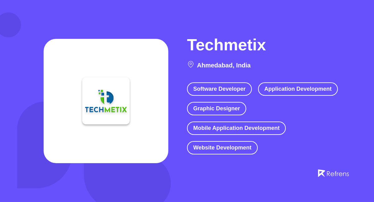 Techmetix | Software Developer, Ahmedabad -Refrens