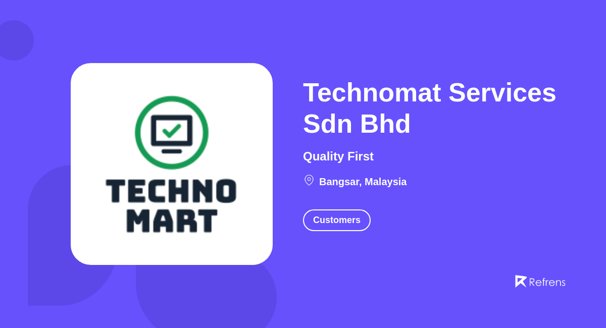 Technomat Services Sdn Bhd, Bangsar -Refrens