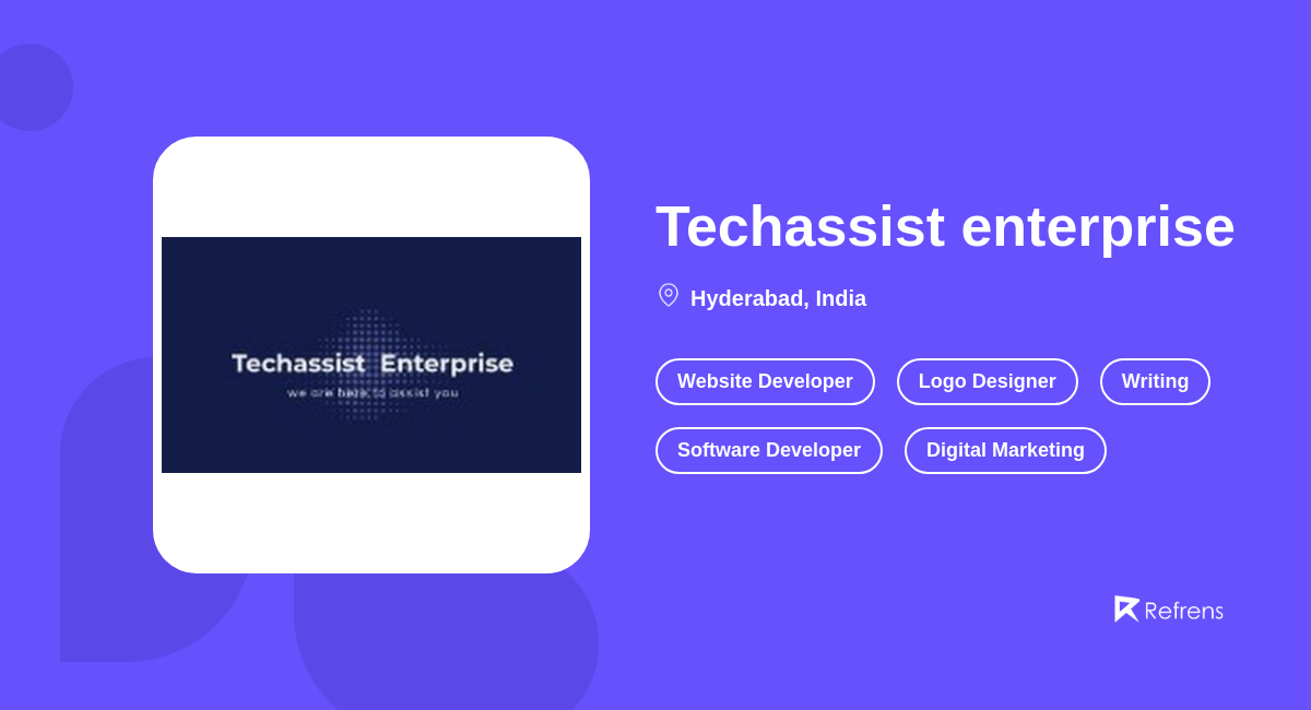 Techassist enterprise | Website Developer, Hyderabad -Refrens