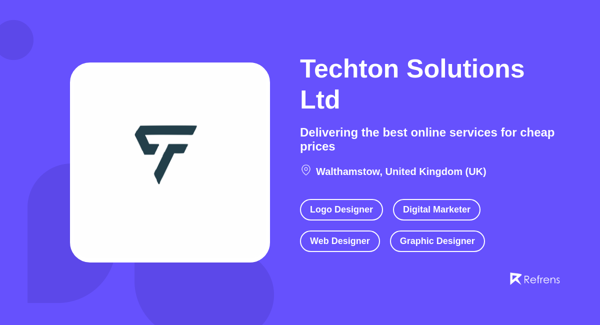 Techton Solutions Ltd, Walthamstow -Refrens