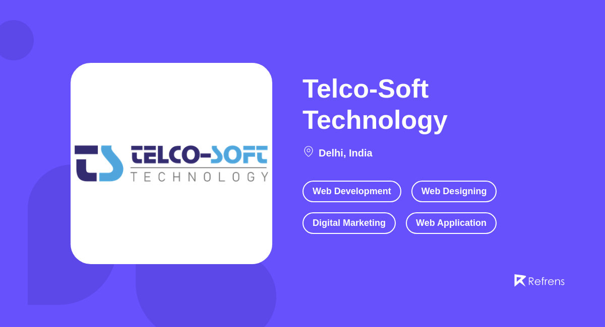 Telco-Soft Technology | Digital Marketing, Delhi -Refrens