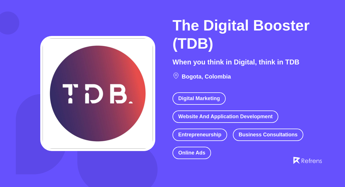 The Digital Booster (TDB) | Digital Marketing, Bogota -Refrens