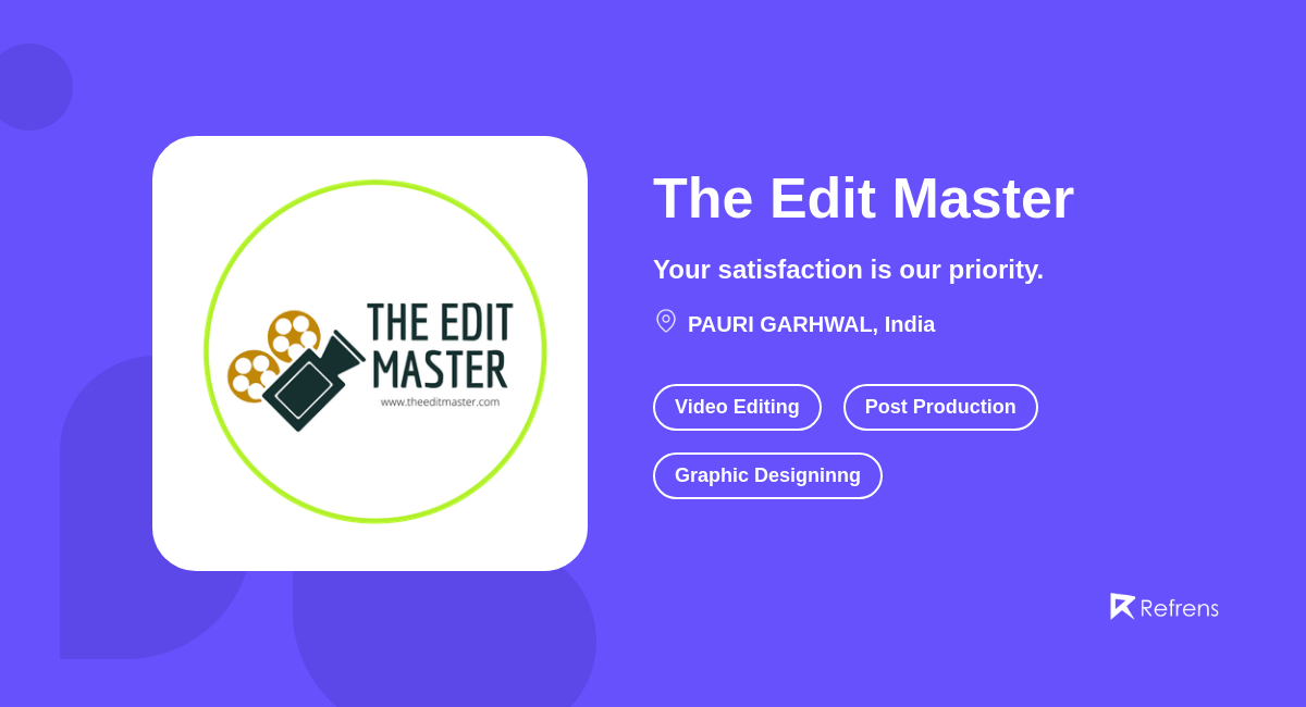 The Edit Master | Video Editing, PAURI GARHWAL -Refrens