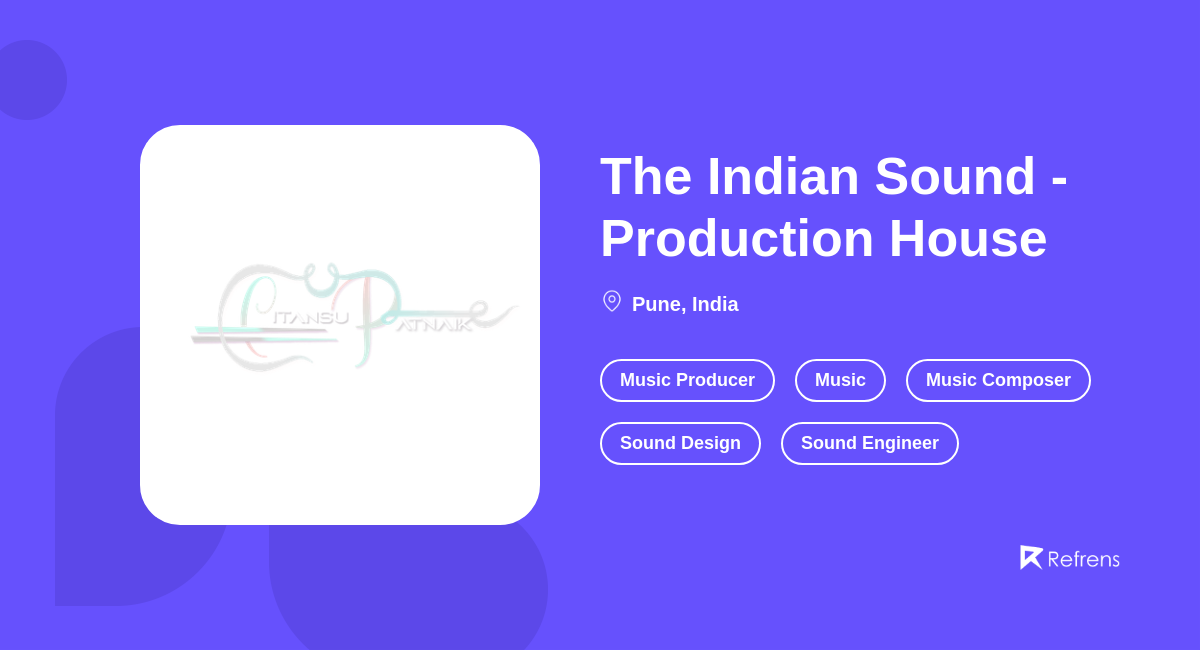 The Indian Sound - Production House | Music, Pune -Refrens