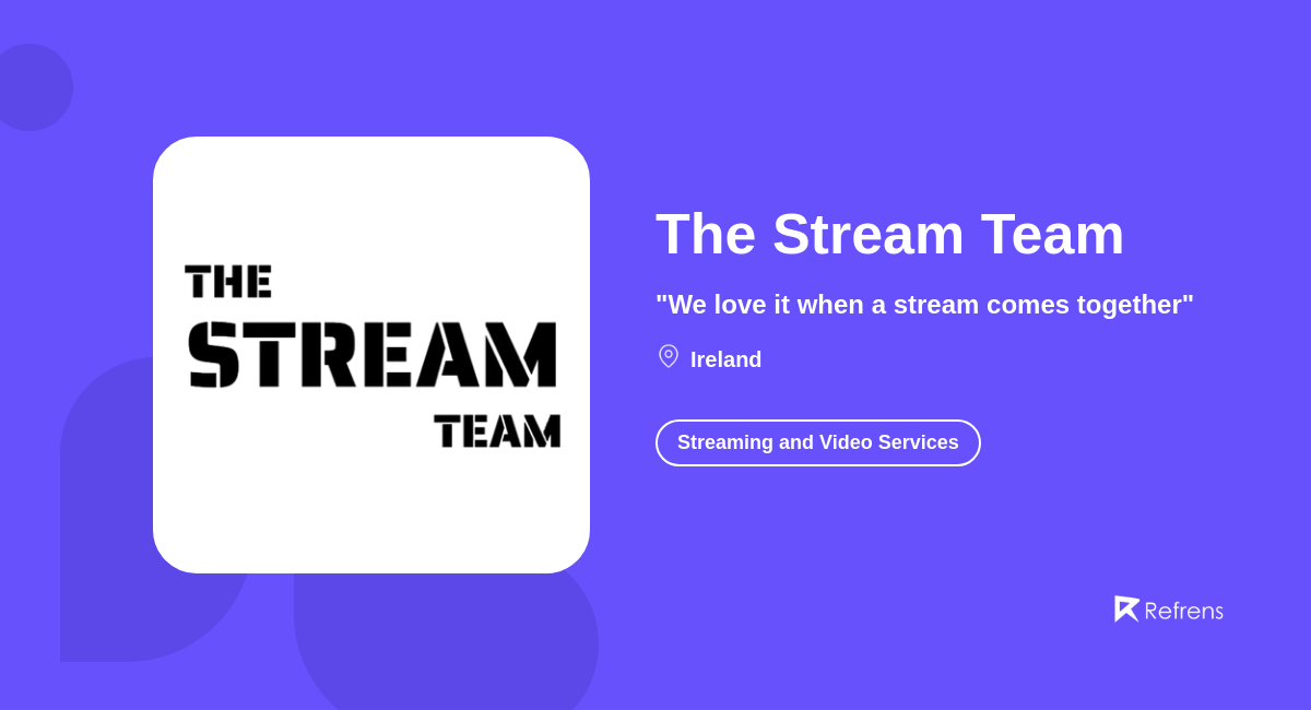 The Stream Team | Streaming and Video Services -Refrens