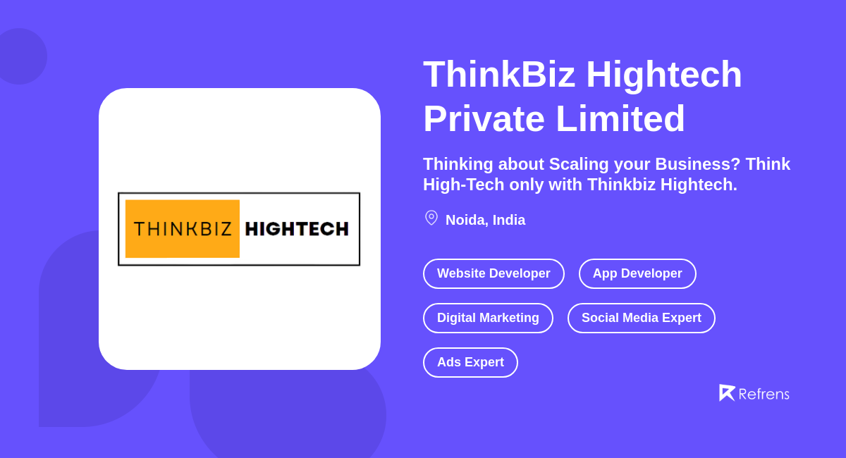 ThinkBiz Hightech Private Limited, Noida -Refrens