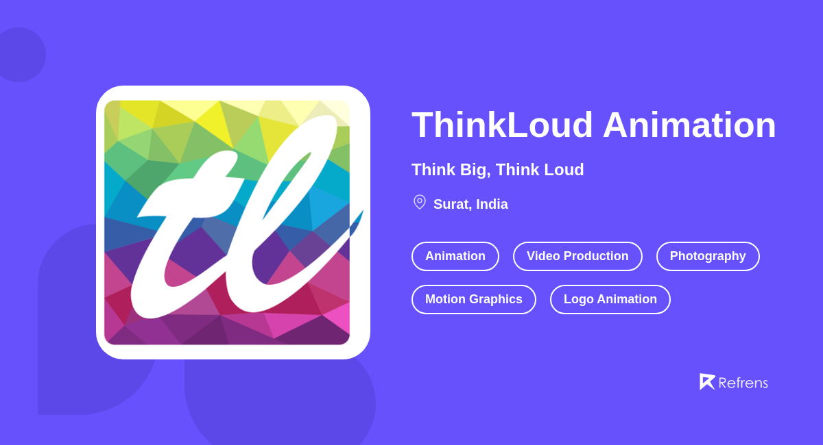 ThinkLoud Animation, Surat -Refrens