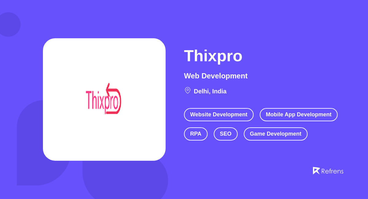 Thixpro | Website Development, Delhi -Refrens