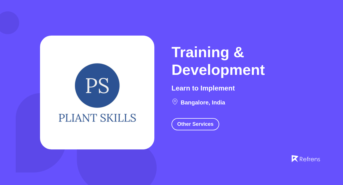Training & Development, Bangalore -Refrens