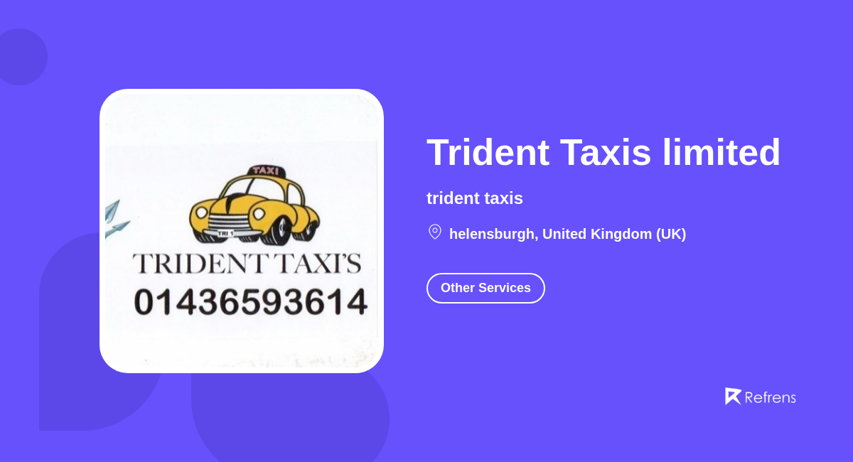 Trident Taxis limited | Other Services, helensburgh -Refrens