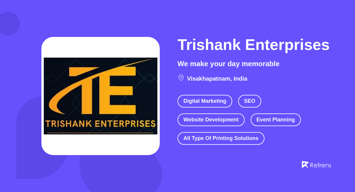 Trishank Enterprises | Digital Marketing, Visakhapatnam -Refrens