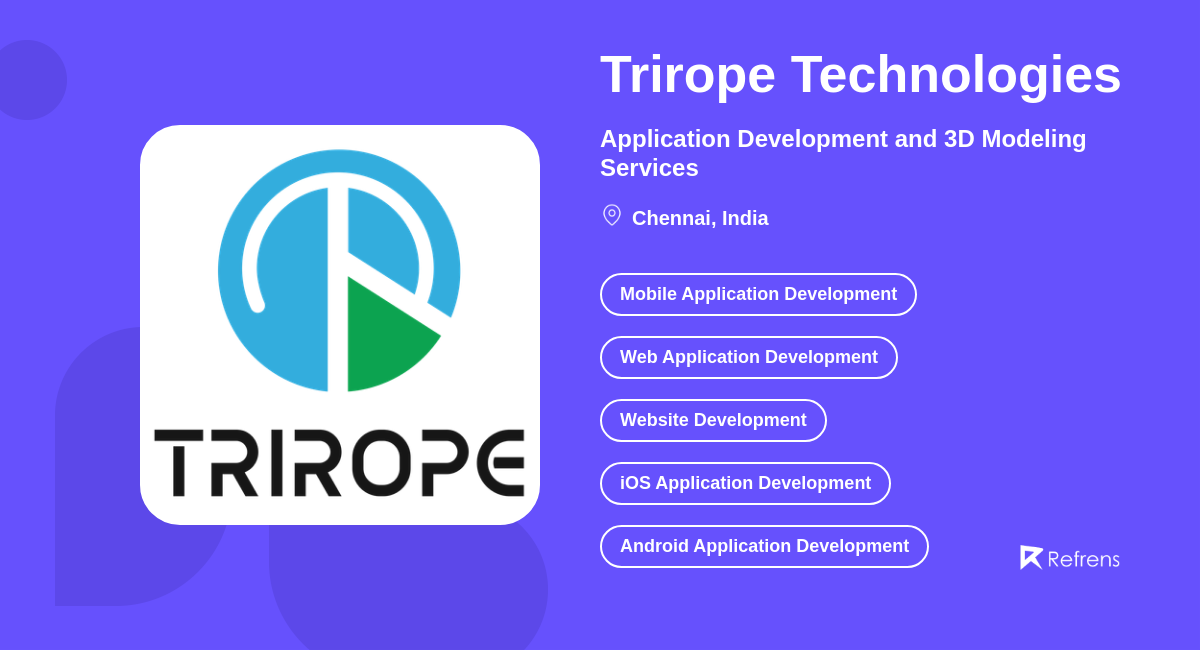 Trirope Technologies, Chennai -Refrens