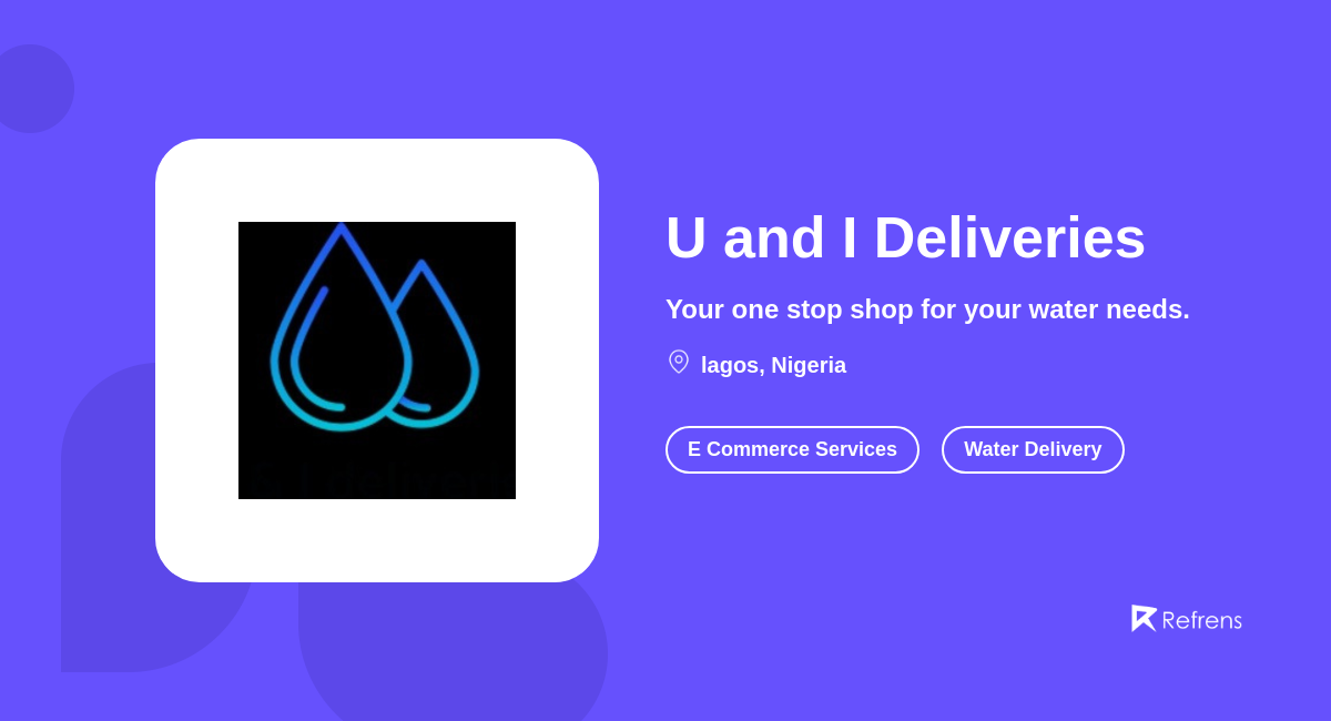 U and I Deliveries, lagos -Refrens