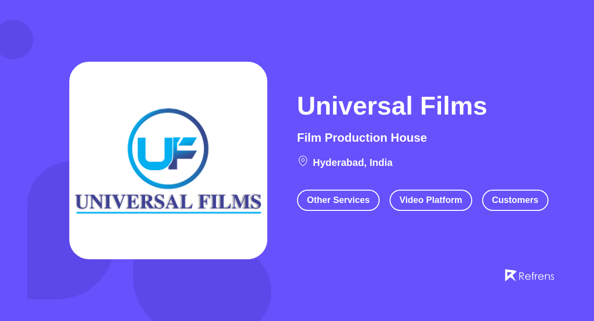 Universal Films | Other Services, Hyderabad -Refrens