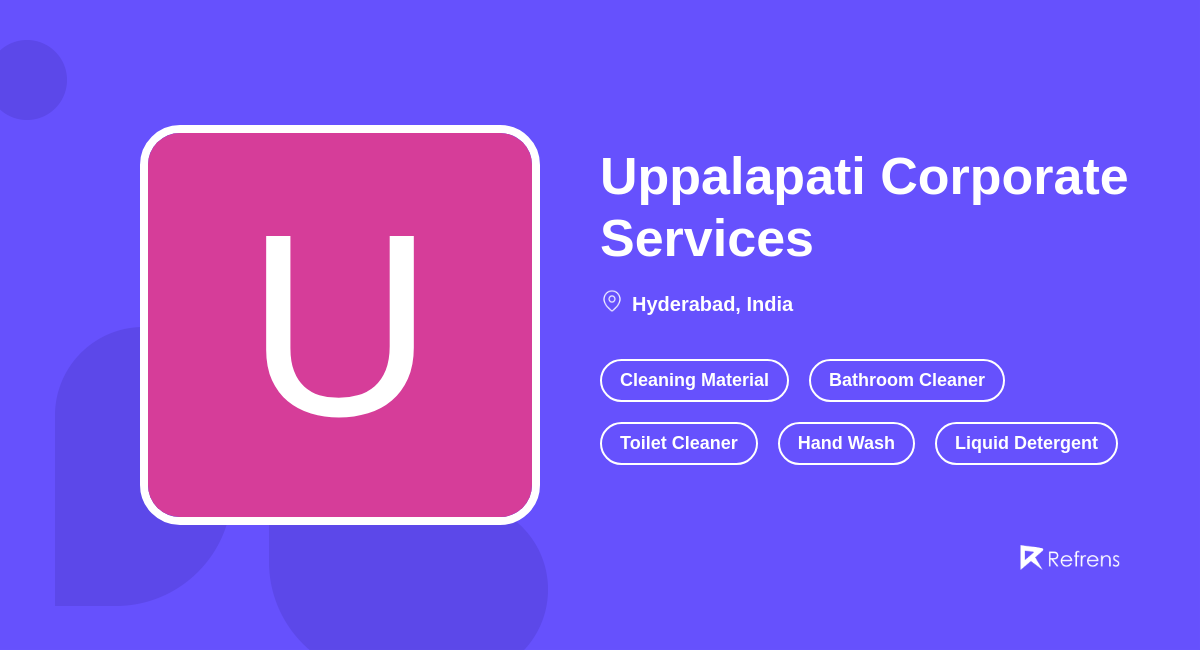 Uppalapati Corporate Services | Cleaning Material, Hyderabad -Refrens