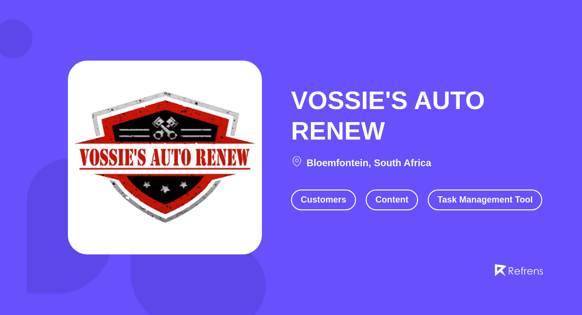 VOSSIE'S AUTO RENEW | Customers, Bloemfontein -Refrens