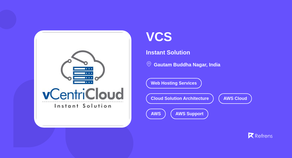 VCS | AWS Cloud Services, Gautam Buddha Nagar -Refrens