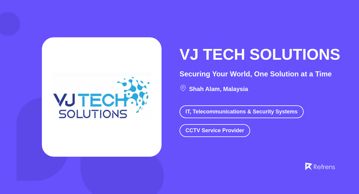 VJ TECH SOLUTIONS, Shah Alam -Refrens