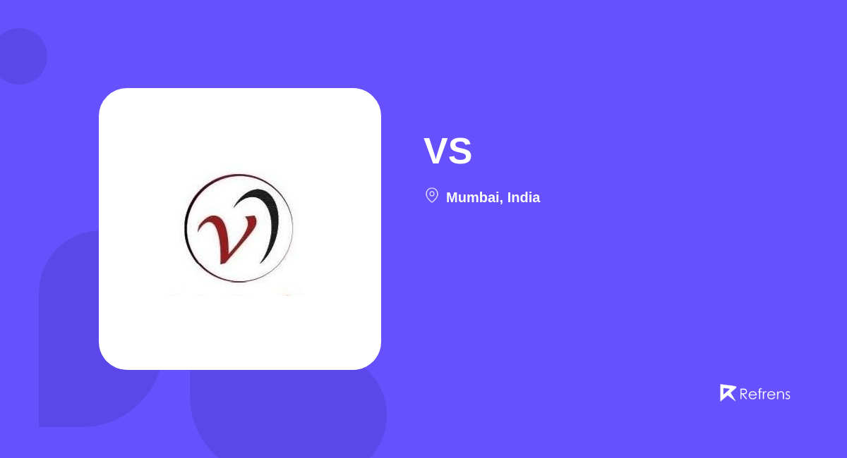 VS, Mumbai -Refrens