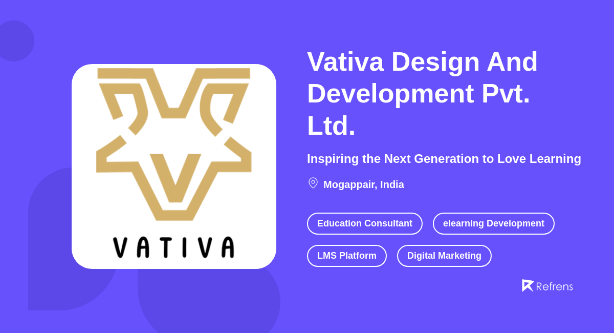 Vativa Design And Development Pvt. Ltd., Mogappair -Refrens