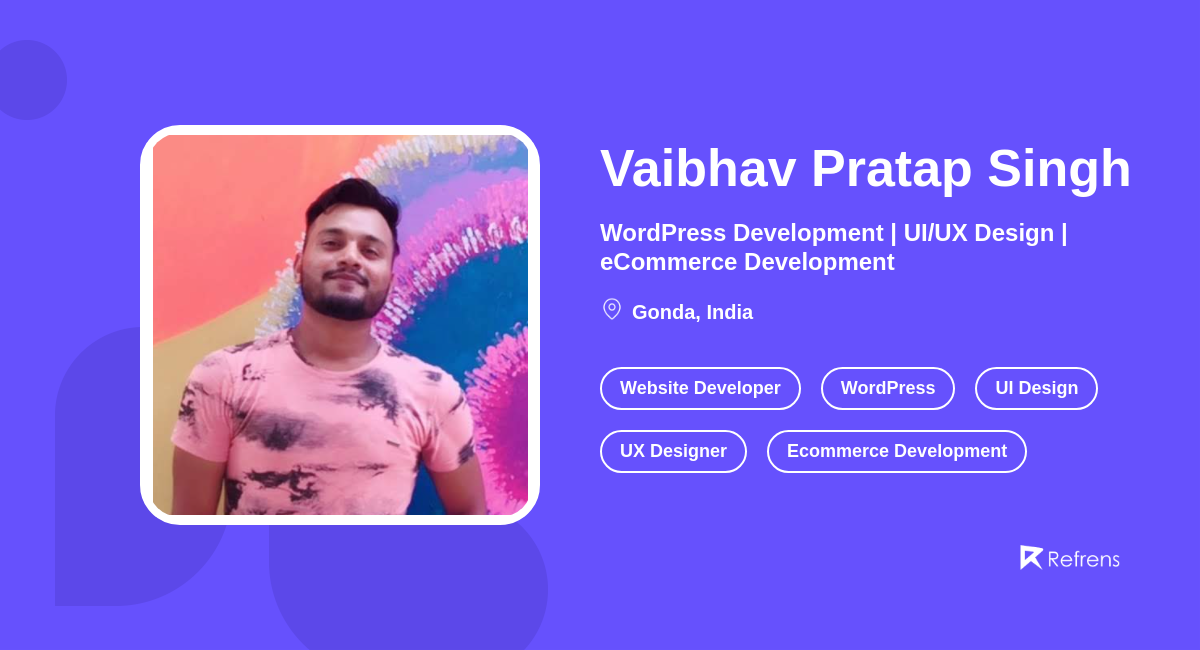 Vaibhav Pratap Singh | Website Developer, Gonda -Refrens