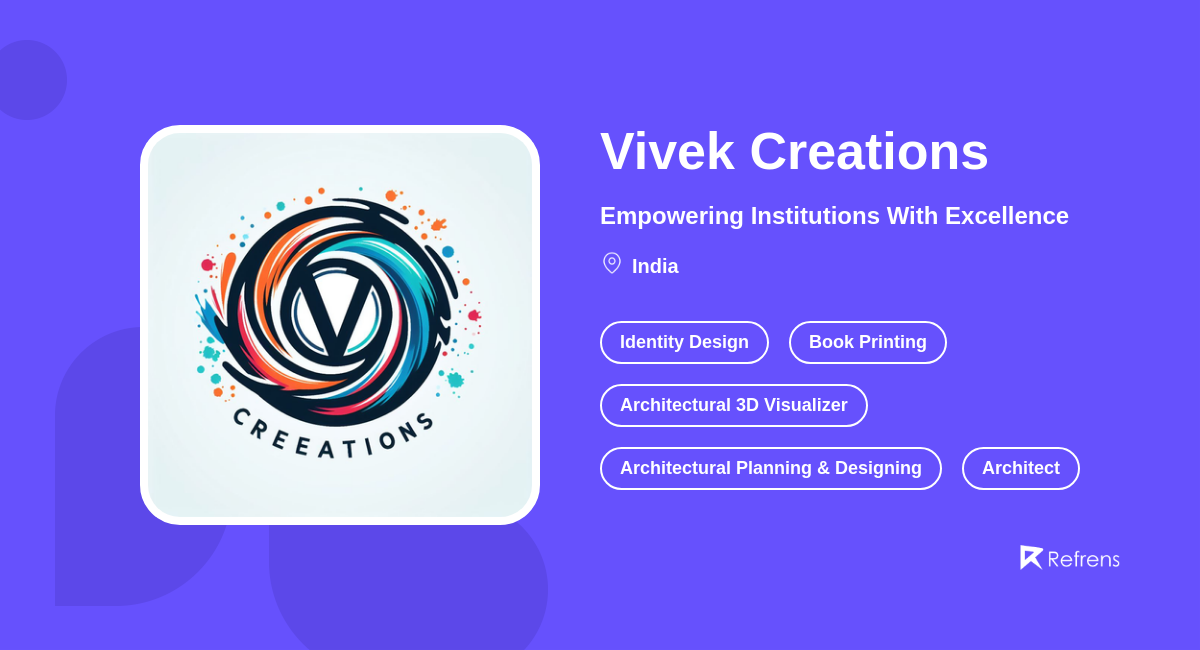 Vivek Creations | Architect -Refrens