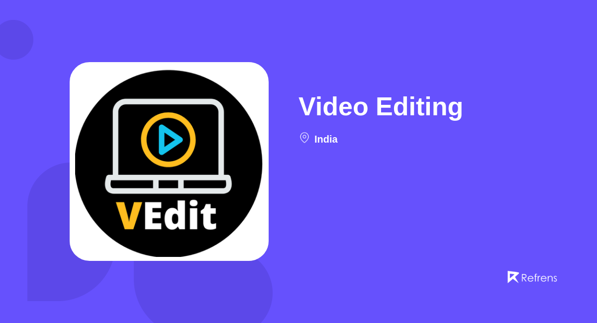 Video Editing -Refrens