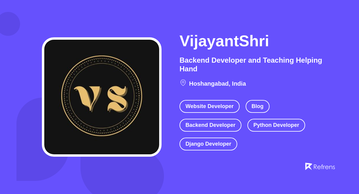 VijayantShri | Website Developer, Hoshangabad -Refrens