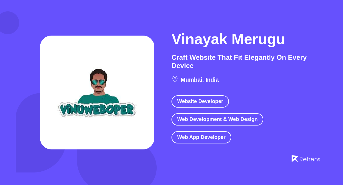 Vinayak Merugu | Website Developer, Mumbai -Refrens