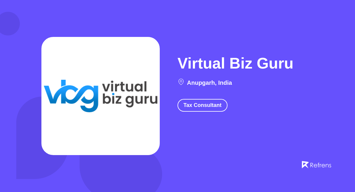 Virtual Biz Guru | Tax Consultant, Anupgarh -Refrens