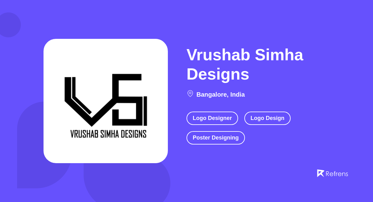 Vrushab Simha Designs | Logo Designer, Bangalore -Refrens