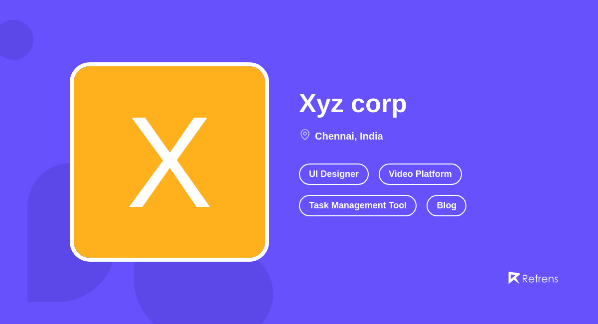 Xyz corp | UI Designer, Chennai -Refrens