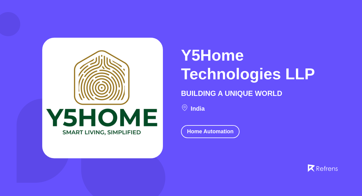 Y5Home Technologies LLP -Refrens