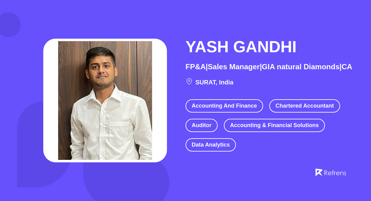 YASH GANDHI | Chartered Accountant, SURAT -Refrens