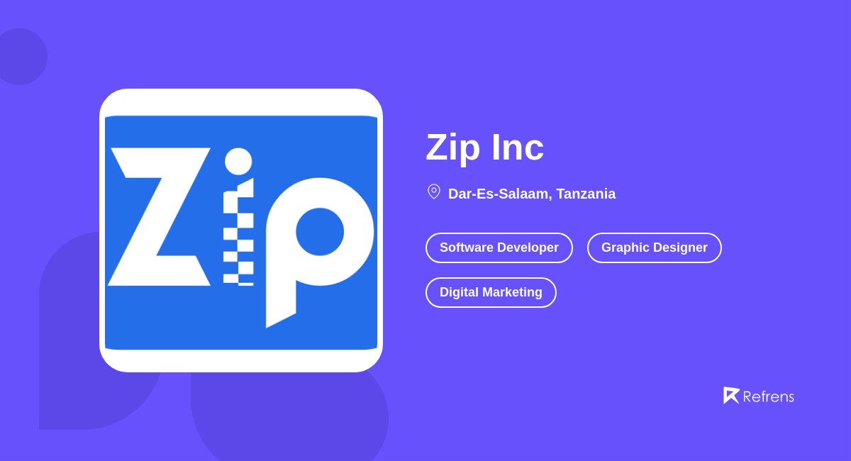 Zip Inc, Dar-Es-Salaam -Refrens