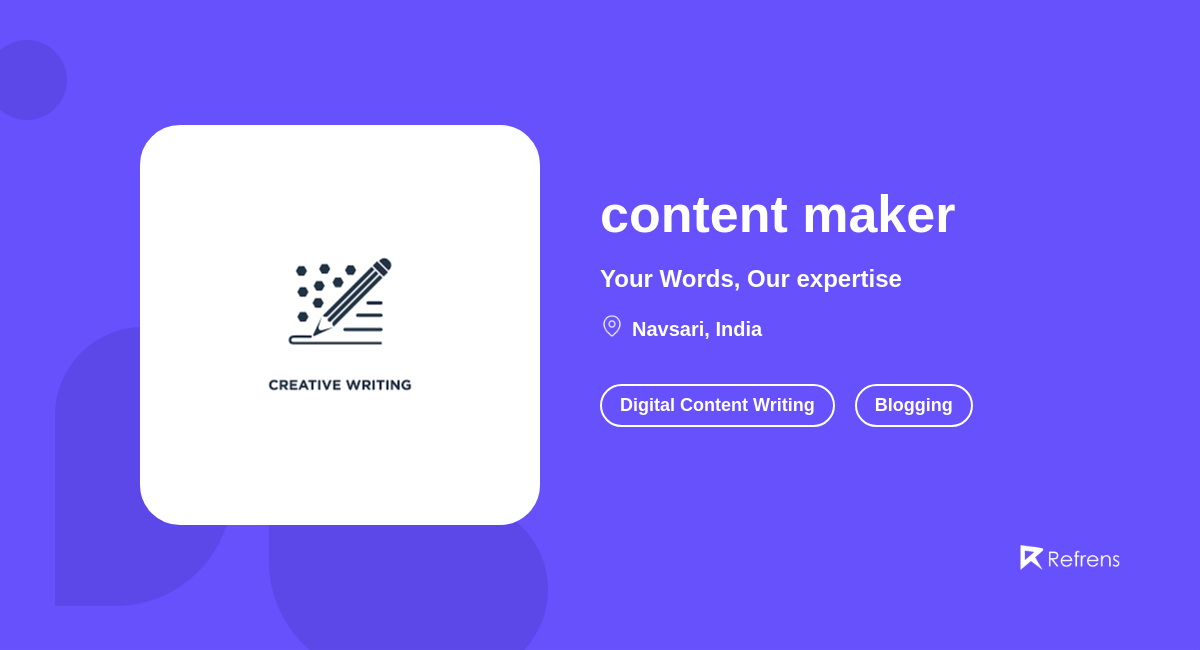 content maker | Blogging, Navsari -Refrens