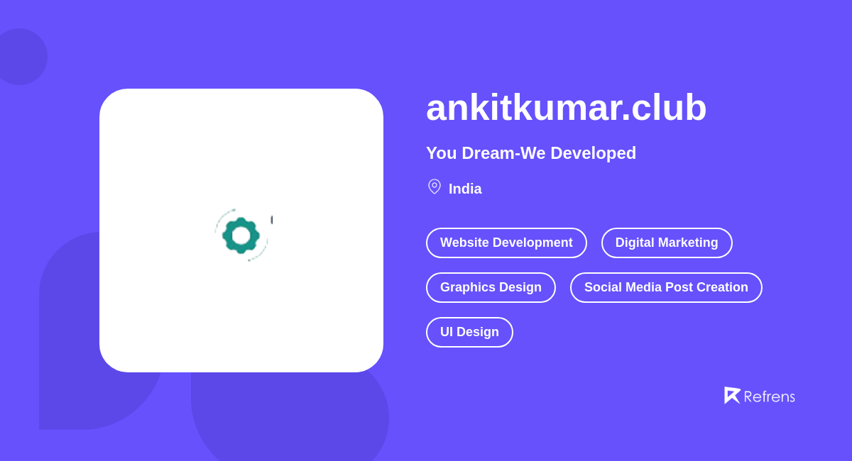 ankitkumar.club | Digital Marketing -Refrens