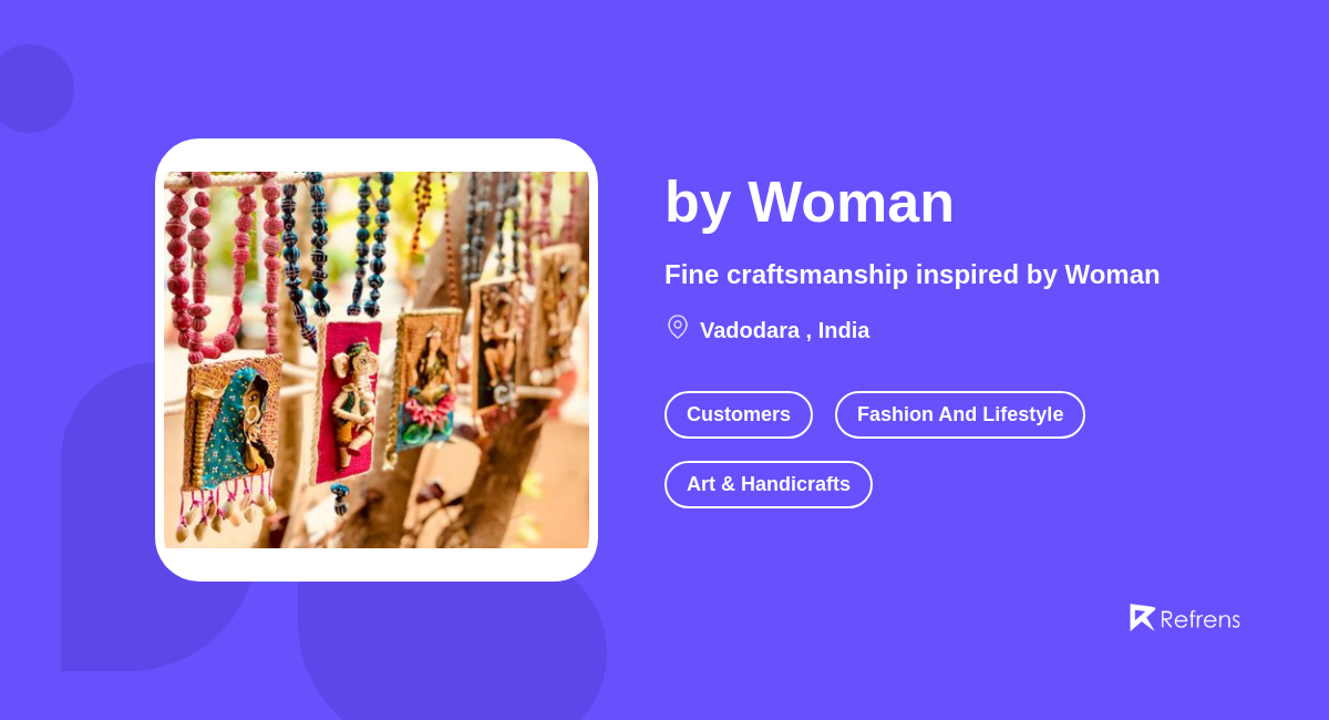 by Woman | Customers, Vadodara -Refrens