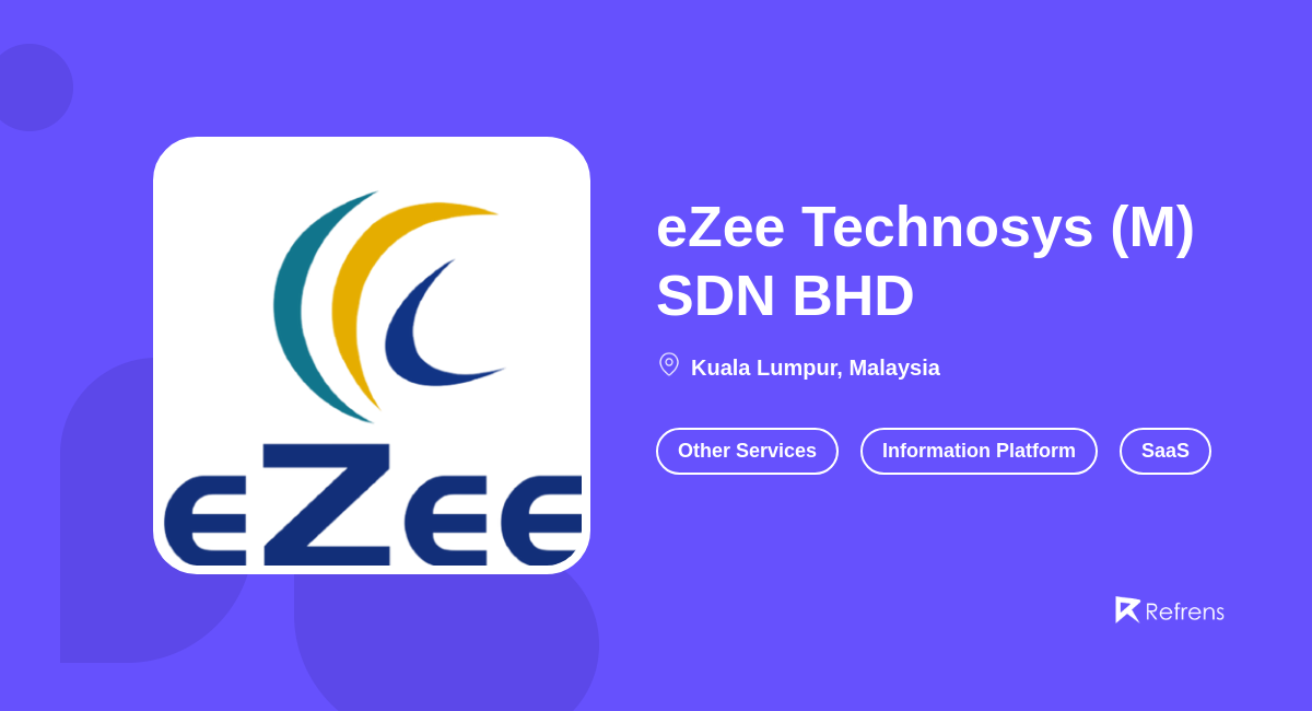 eZee Technosys (M) SDN BHD | Other Services, Kuala Lumpur -Refrens