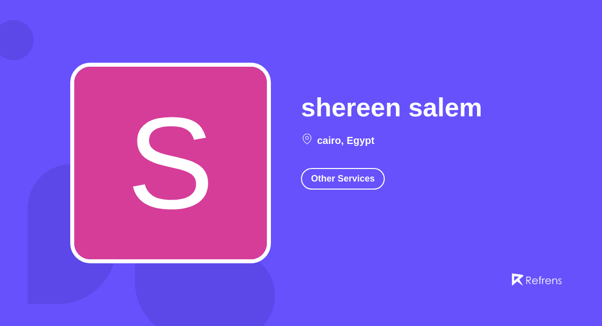 shereen salem | Other Services, cairo -Refrens