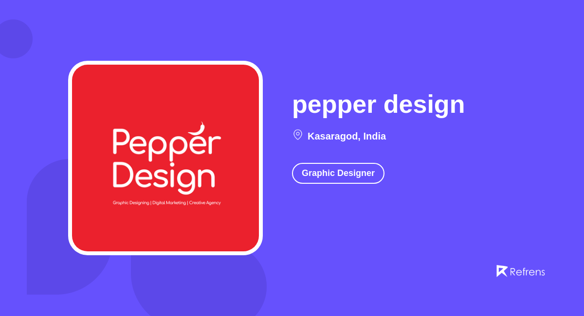 pepper design | Graphic Designer, Kasaragod -Refrens