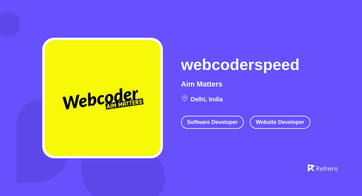 webcoderspeed | Website Developer, Delhi -Refrens