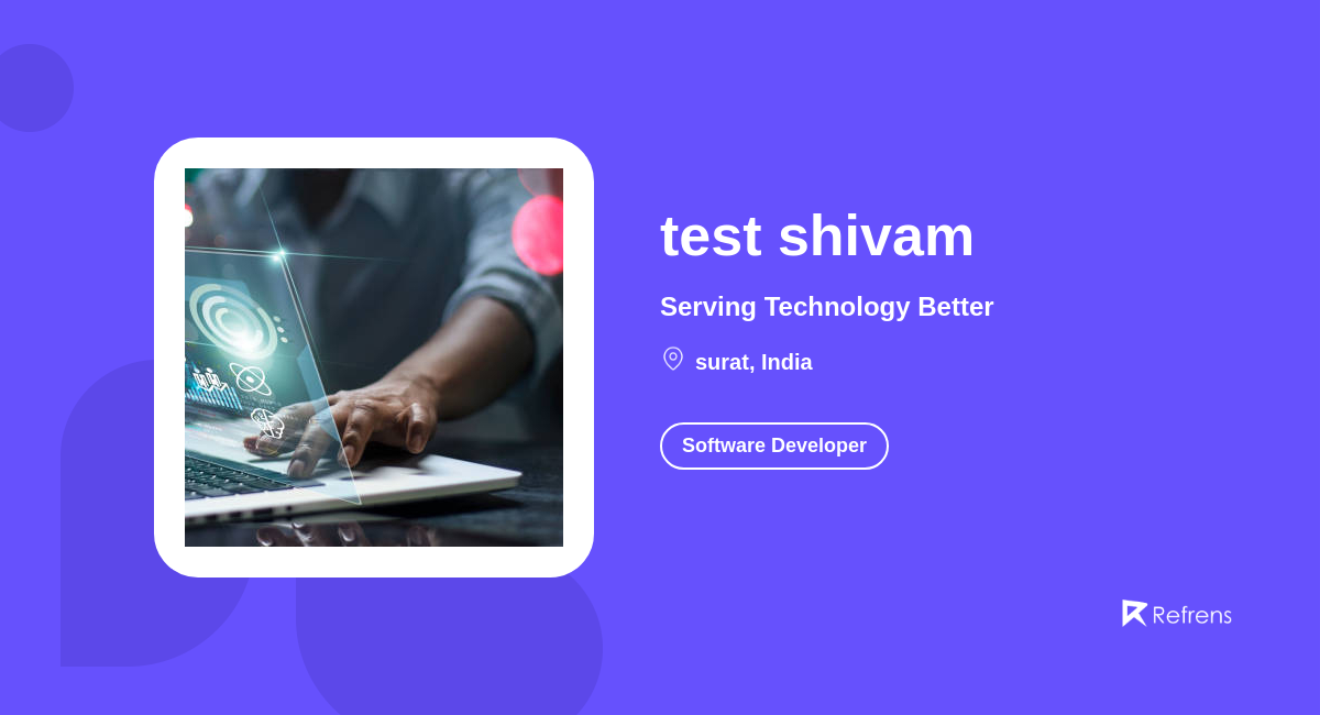 test shivam | Software Developer, surat -Refrens