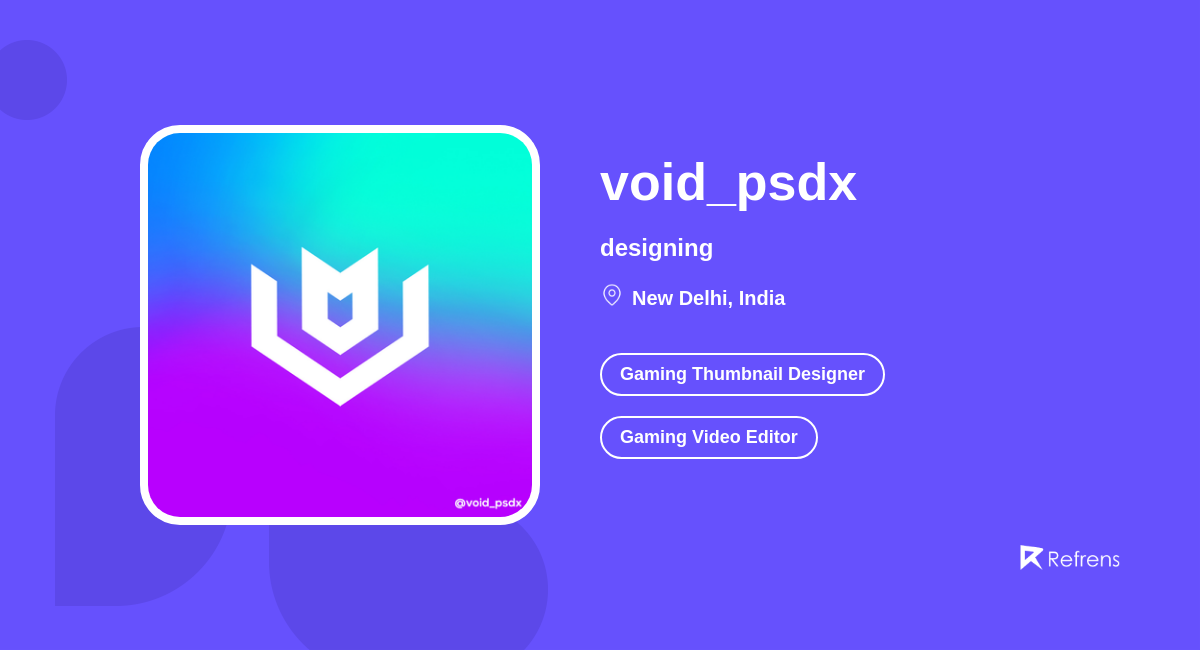 void_psdx | Gaming Thumbnail Designer, New Delhi -Refrens